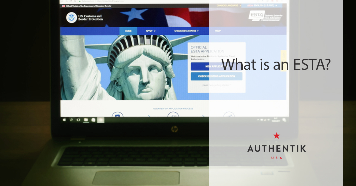 What is an ESTA? | Authentik USA Blog
