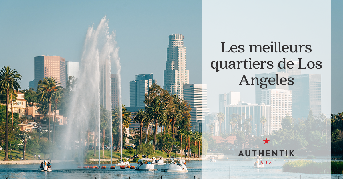Les meilleurs quartiers de Los Angeles