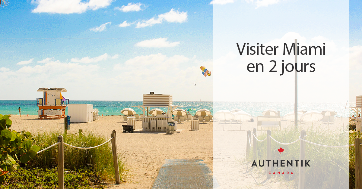 Visiter Miami en 2 jours